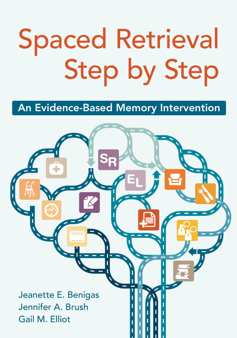 Spaced Retrieval Step by Step: An Evidence-Based Memory Intervention ...